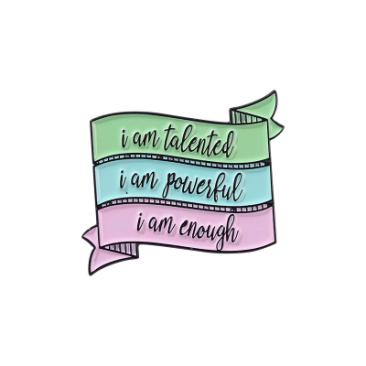 "I Am Talented I Am Powerful I Am Enough" - Pinspire You