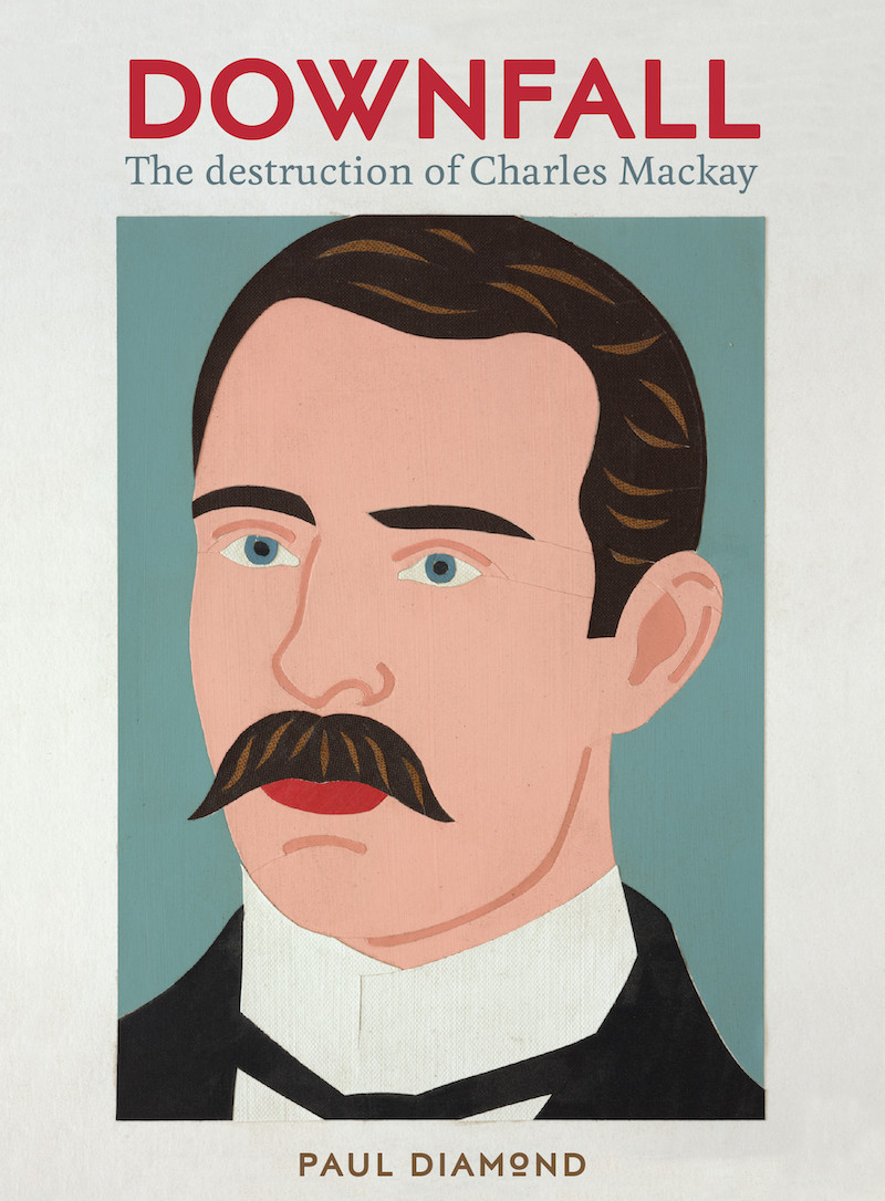 Aotearoa Books | Downfall:The Destruction of Charles Mackay