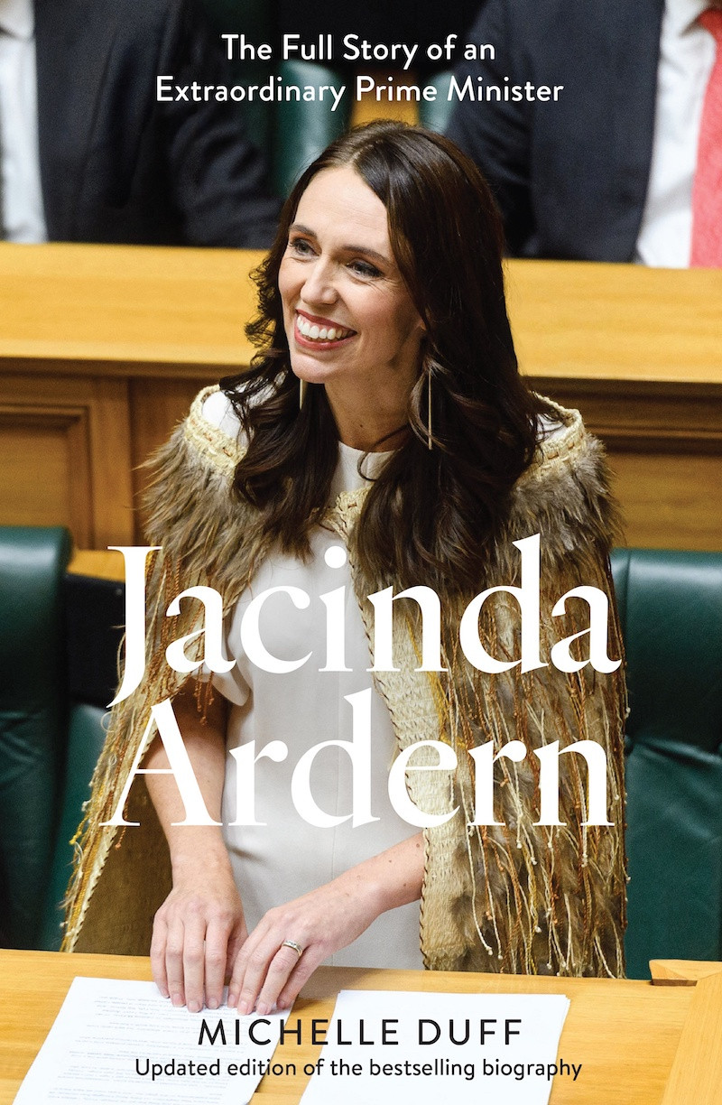 Aotearoa Books | Jacinda Ardern: The Full Story of an Extraordinary ...