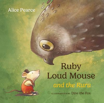Aotearoa Books | Ruby Loud Mouse and the Ruru