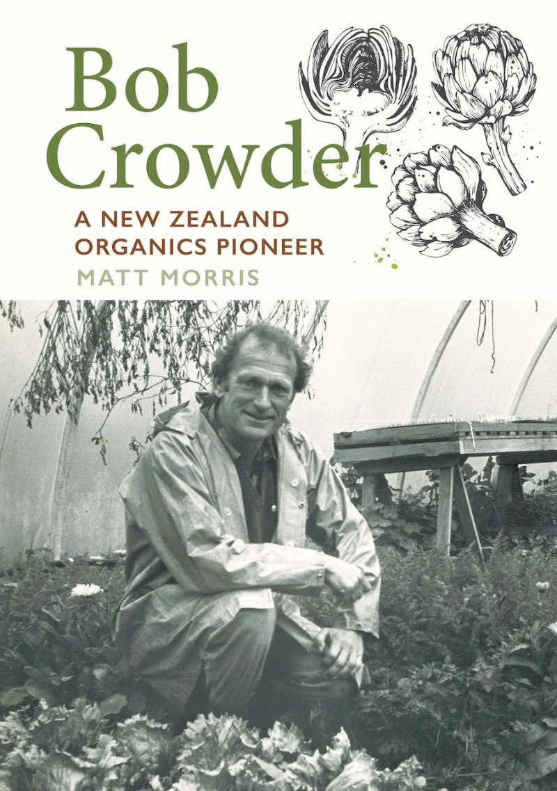 Aotearoa Books | Bob Crowder: A New Zealand Organics Pioneer