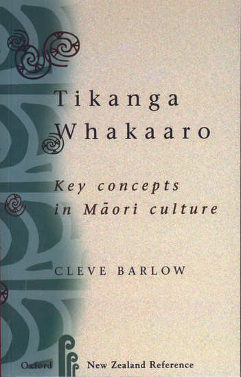 Aotearoa Books | Tikanga Whakaaro: Key Concepts in Maori Culture