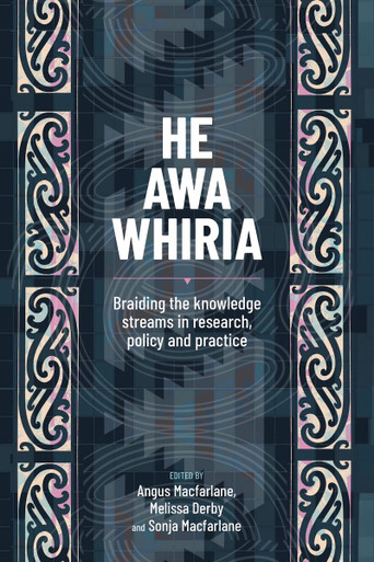 Aotearoa Books | He Awa Whiria: Braiding the knowledge streams in research, policy and practice