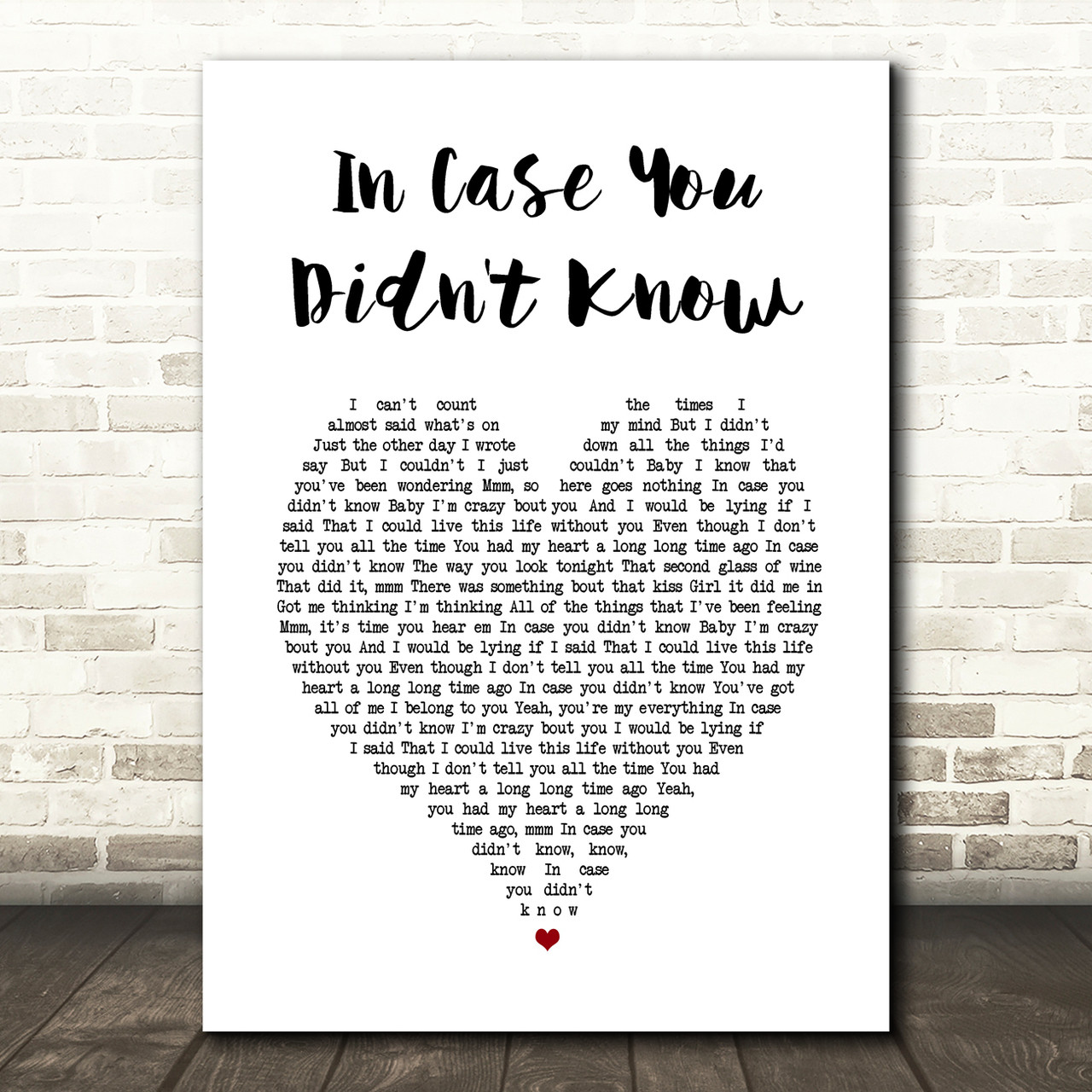 Brett Young In Case You Didn't Know Heart Song Lyric Quote Print - Red ...