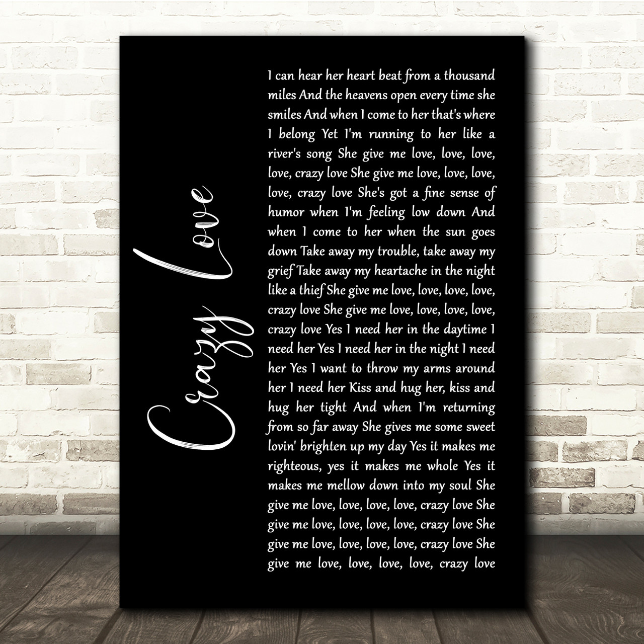 Van Morrison Crazy Love Black Script Song Lyric Quote Music Poster ...