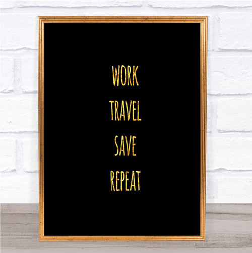 Work Travel Quote Print Black & Gold Wall Art Picture - Red Heart Print