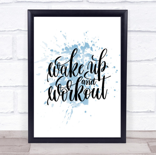 Wake Up And Workout Inspirational Quote Print Blue Watercolour Poster ...