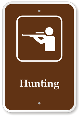 Hunting Sign | Dornbos Sign & Safety, Inc.