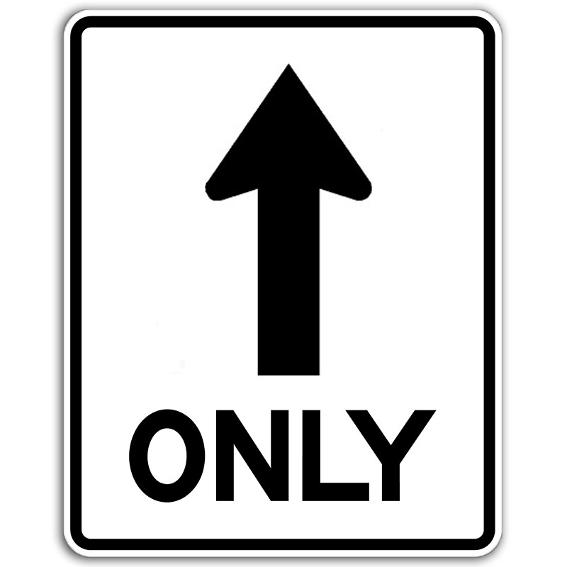 Thru Arrow Only Sign | Dornbos Sign & Safety, Inc.