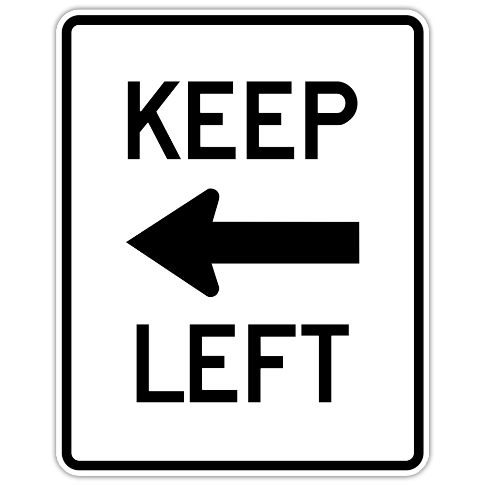 Keep Left Sign | Traffic Signs for Sale | Dornbos Sign & Safety, Inc.