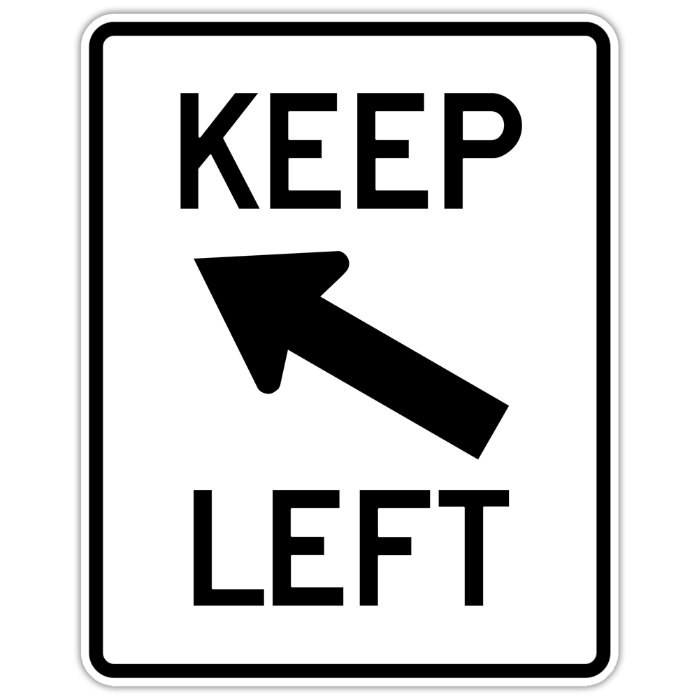 Keep Left Sign | Traffic Signs for Sale | Dornbos Sign & Safety, Inc.