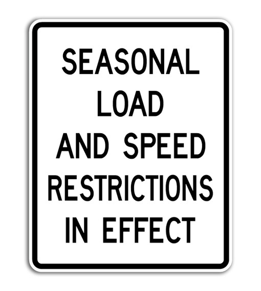Seasonal Load Sign | Dornbos Sign & Safety, Inc.