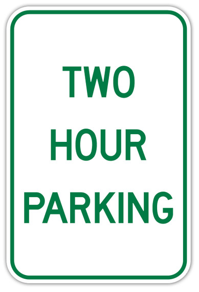 Two Hour Parking Sign | Dornbos Sign & Safety, Inc.