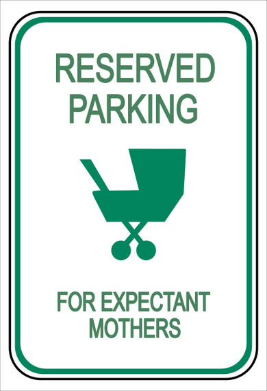 Expectant Mothers Parking Sign | Dornbos Sign & Safety, Inc.