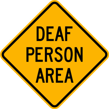 Deaf Person Area | Traffic Signs for Sale | Dornbos Sign & Safety, Inc.