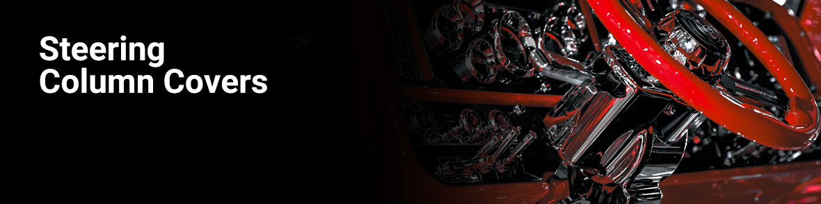 Steering Column Covers - Raney's Truck Parts