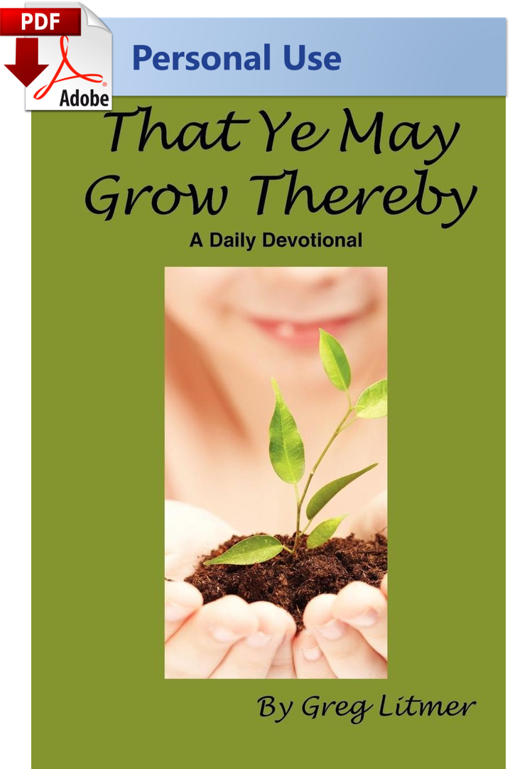 That Ye May Grow Thereby by Greg Litmer