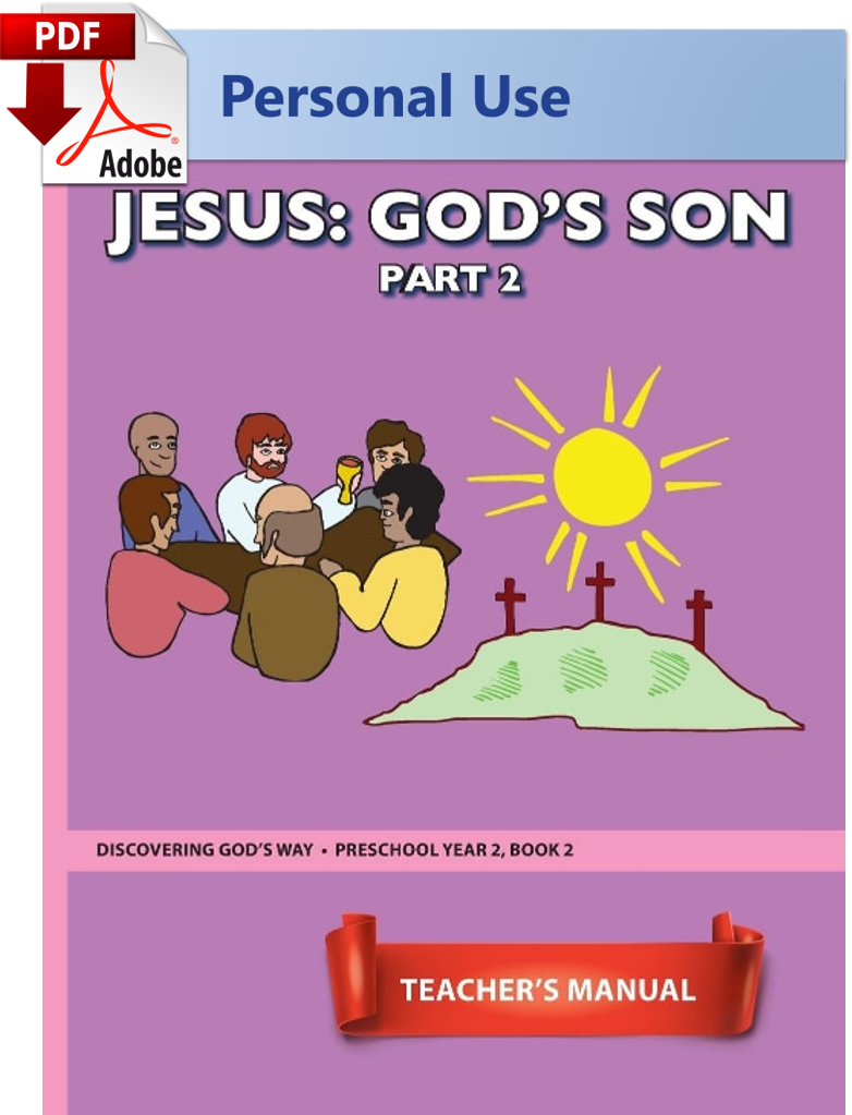 DGW Preschool 2:2 - Jesus: God's Son Part 2 - Teacher's Manual (DGWPS22TM)