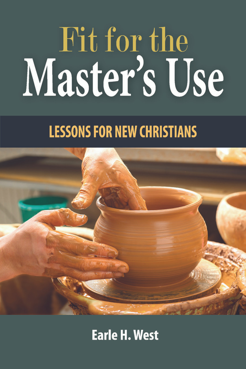Fit for the Master's Use: Lessons for New Christians PDF