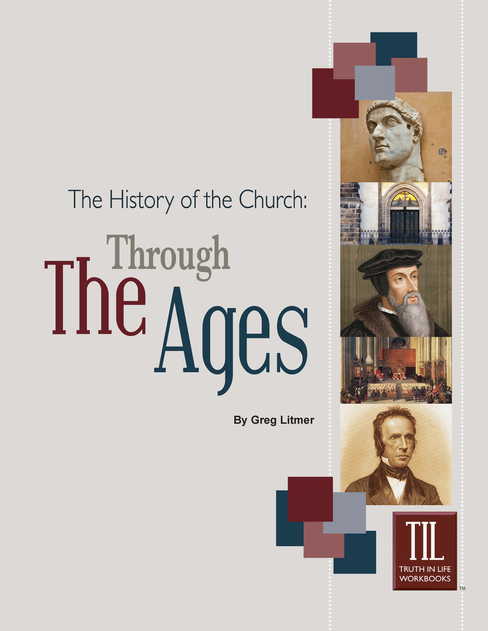 TIL History of the Church Through the Ages (1584270934PDF), by Greg Litmer