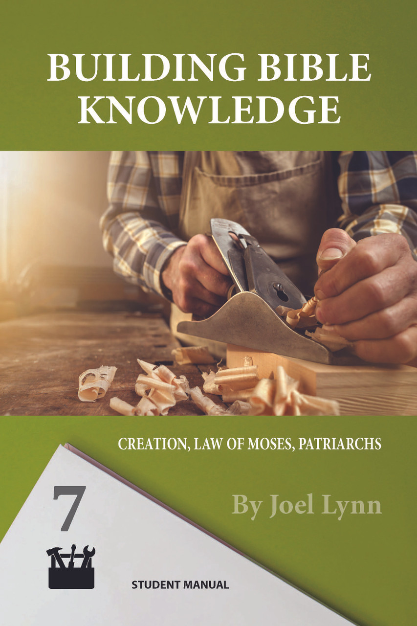 Building Bible Knowledge (7): Creation, Law of Moses, Patriarchs