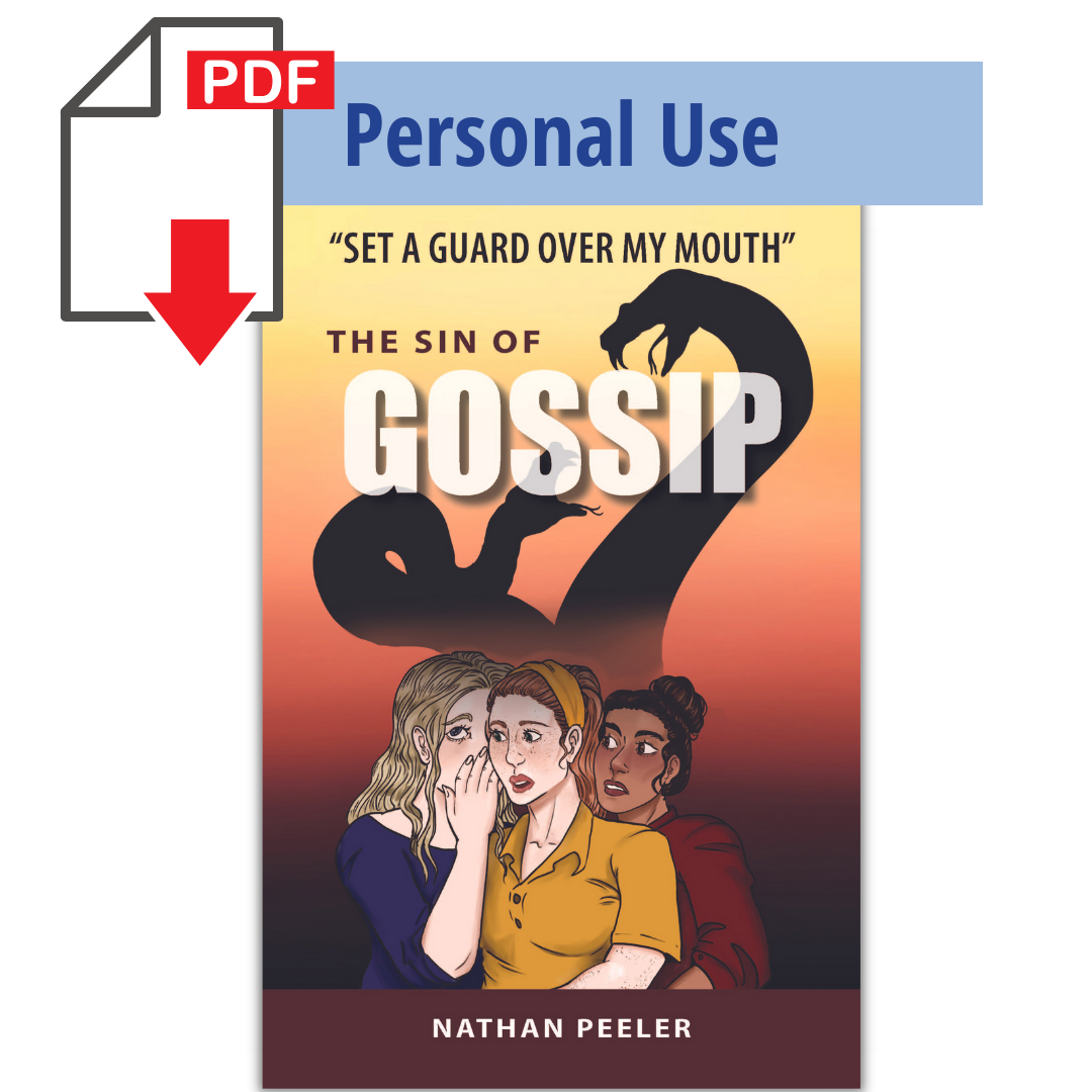 Set a Guard Over My Mouth: The Sin of Gossip