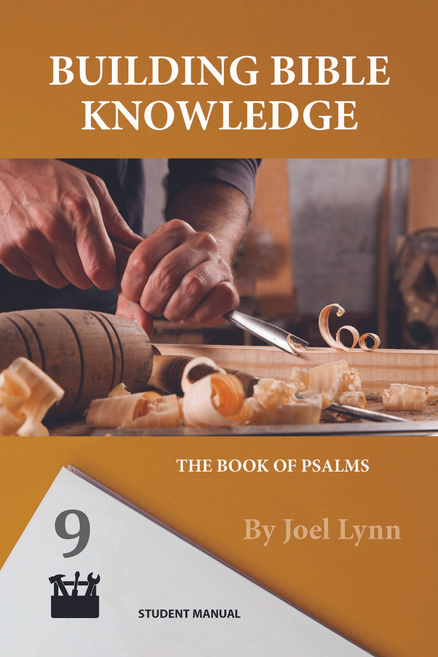 Building Bible Knowledge (9): The Book of Psalms