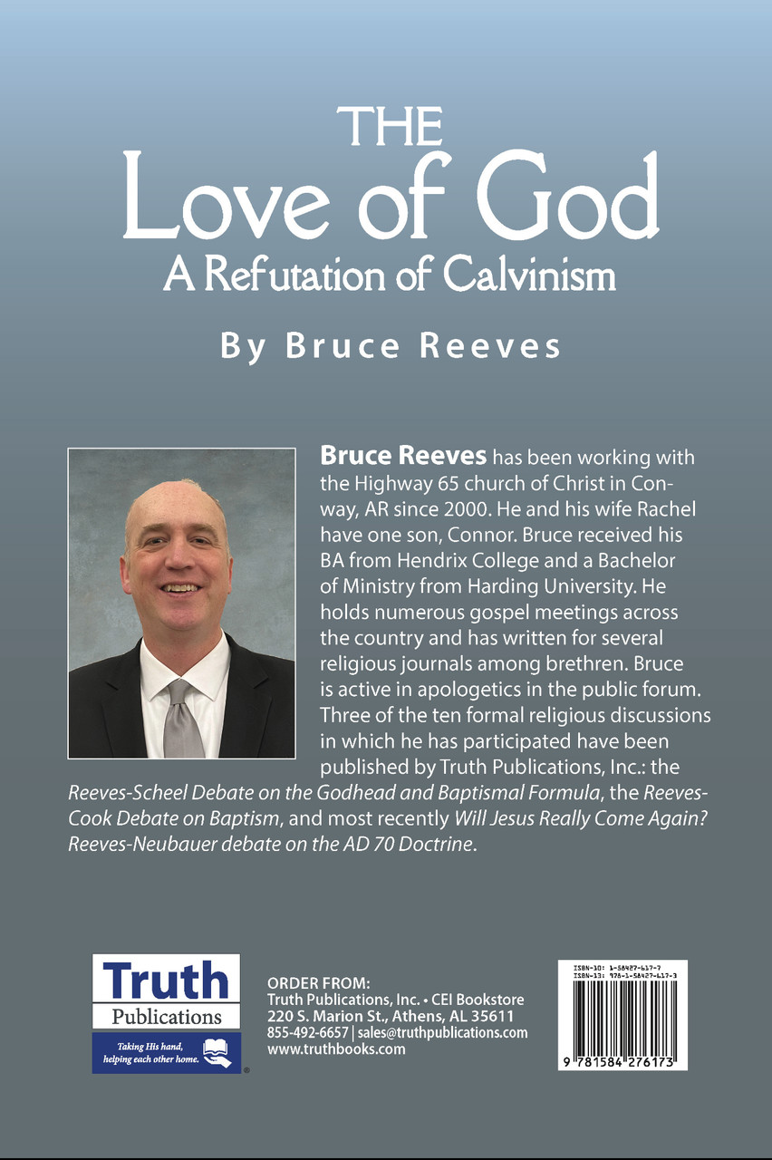 The Love of God: A Refutation of Calvinism
