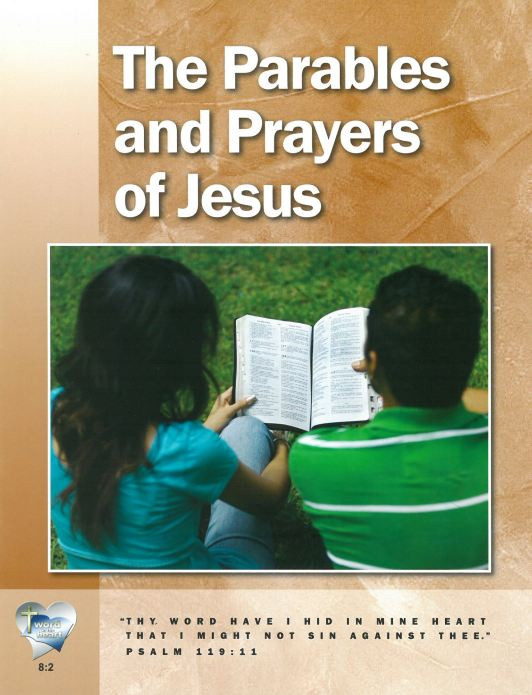 Word in the Heart (8:2): Parables and Prayers of Jesus (WH82)