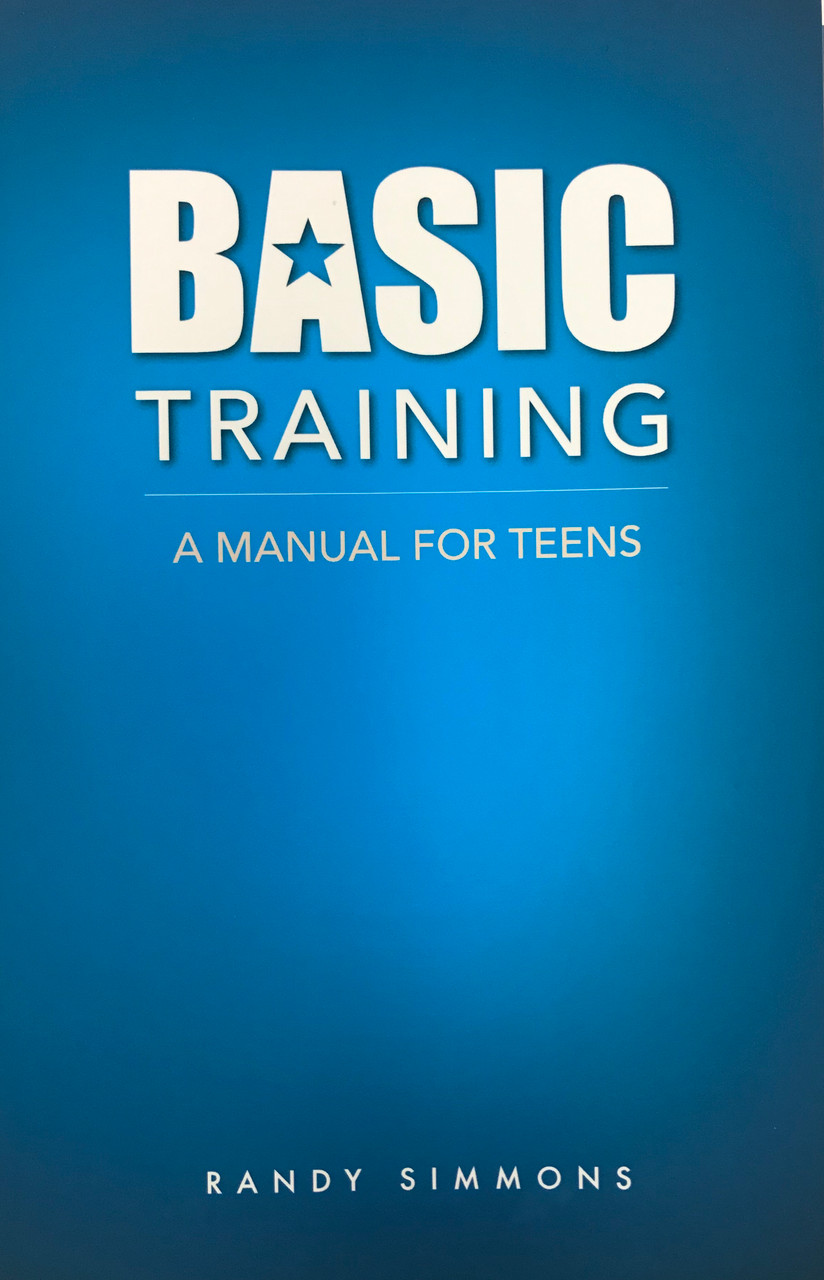 Basic Training: A Manual For Teens (revised) - CEI Bookstore | Truth ...