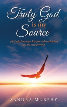 Truly God is My Source (9781641117098) by Sandra Murphy