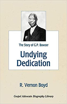 Undying Dedication: The Story of G. P. Bowser