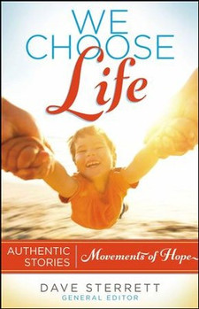 We Choose Life: Authentic Stories (9781619707627)