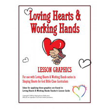 Loving Hearts and Working Hands Lesson Graphics - CEI Bookstore | Truth ...