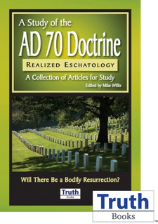 A Study of the A.D. 70 Doctrine: Realized Eschatology - CEI Bookstore ...