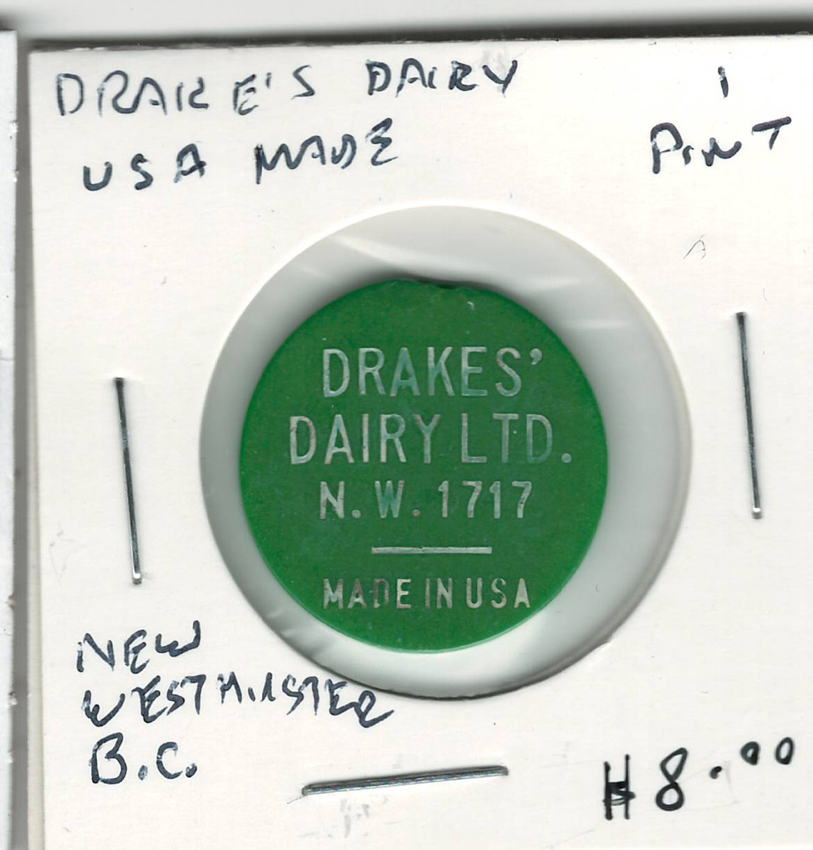 Drake's Dairy Token 1 Pint USA Made New Westminster BC - London Coin ...