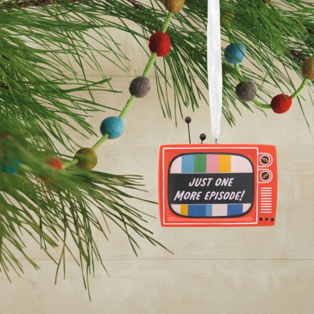 Binge Watching "Just One More Episode" Ornament by Hallmark ...