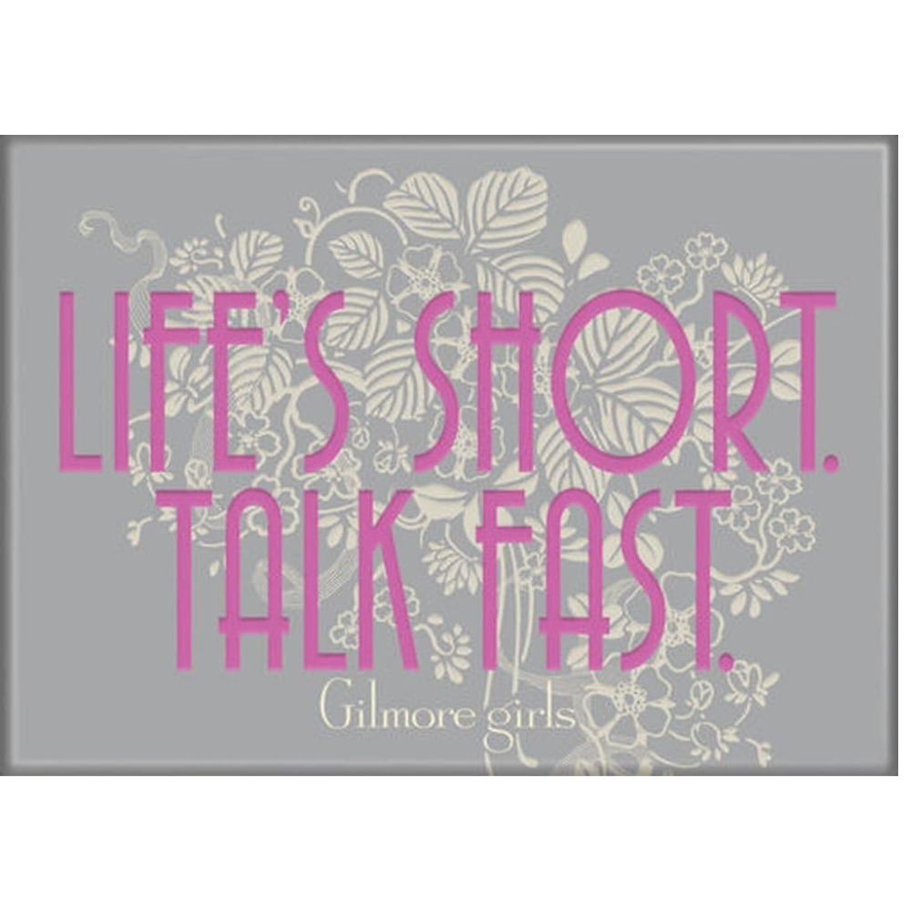 Gilmore Girls Life's Short Talk Fast Fridge Magnet Canada | RetroFestive.ca