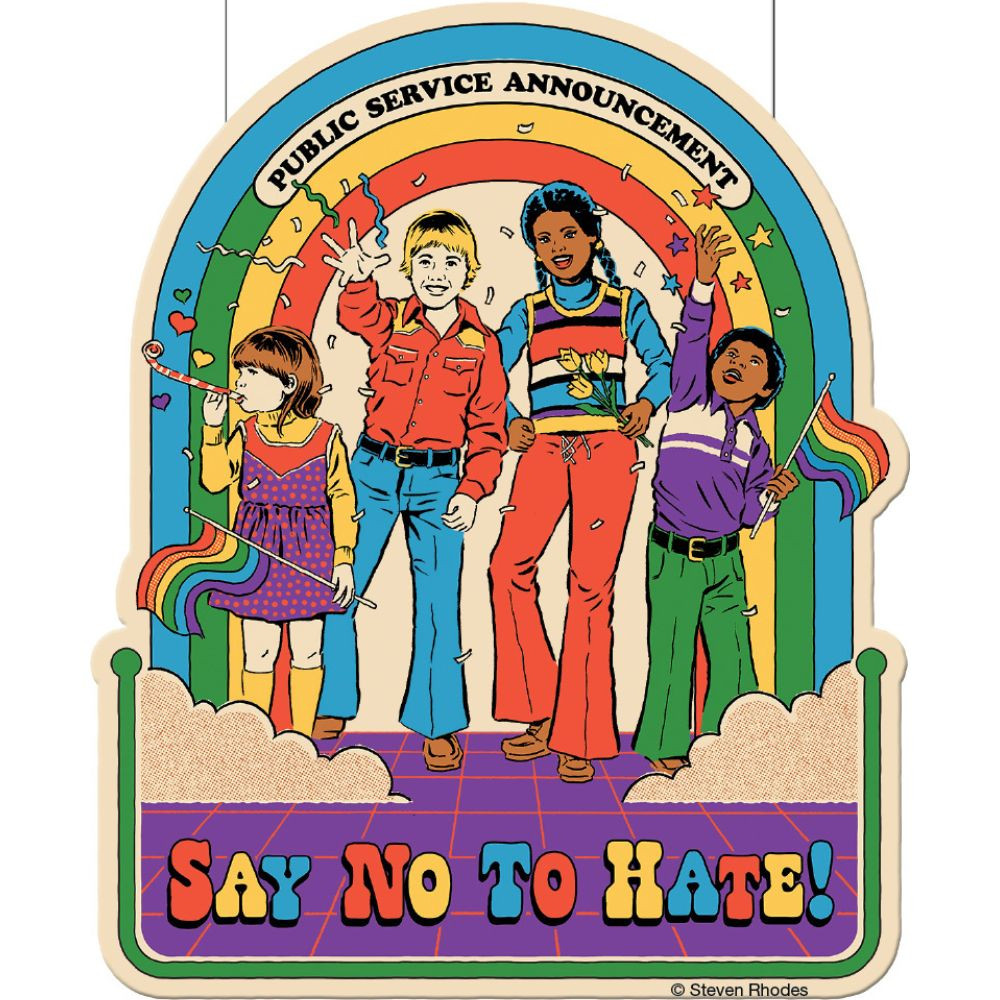 Steven Rhodes Say No To Hate Die Cut Sticker - RetroFestive.ca