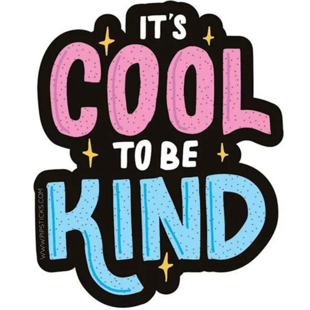 Cool to Be Kind Vinyl Sticker By PipSticks - RetroFestive.ca