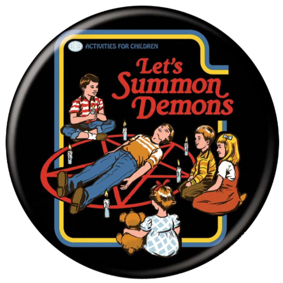 Steven Rhodes Let's Summon Demons 3 inch Button - RetroFestive.ca