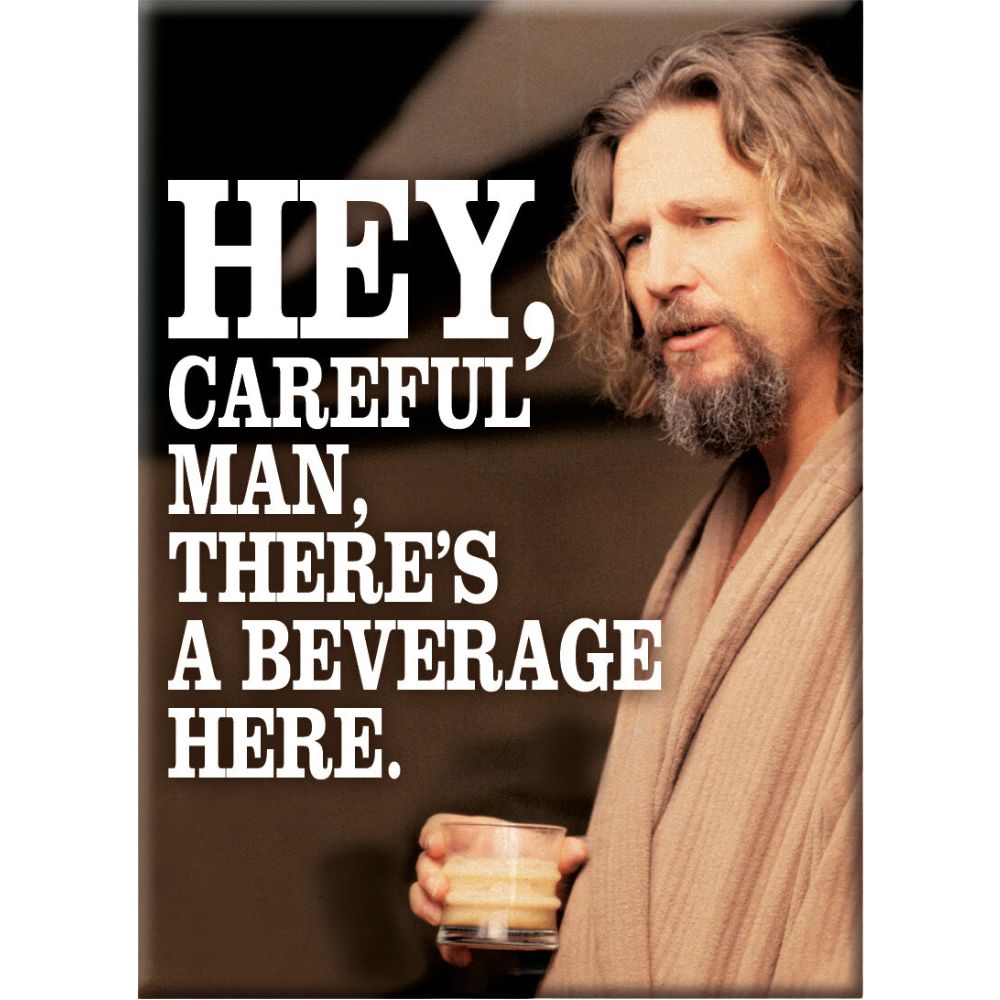 The Big Lebowski Flat Magnet - There's a Beverage Here - RetroFestive.ca