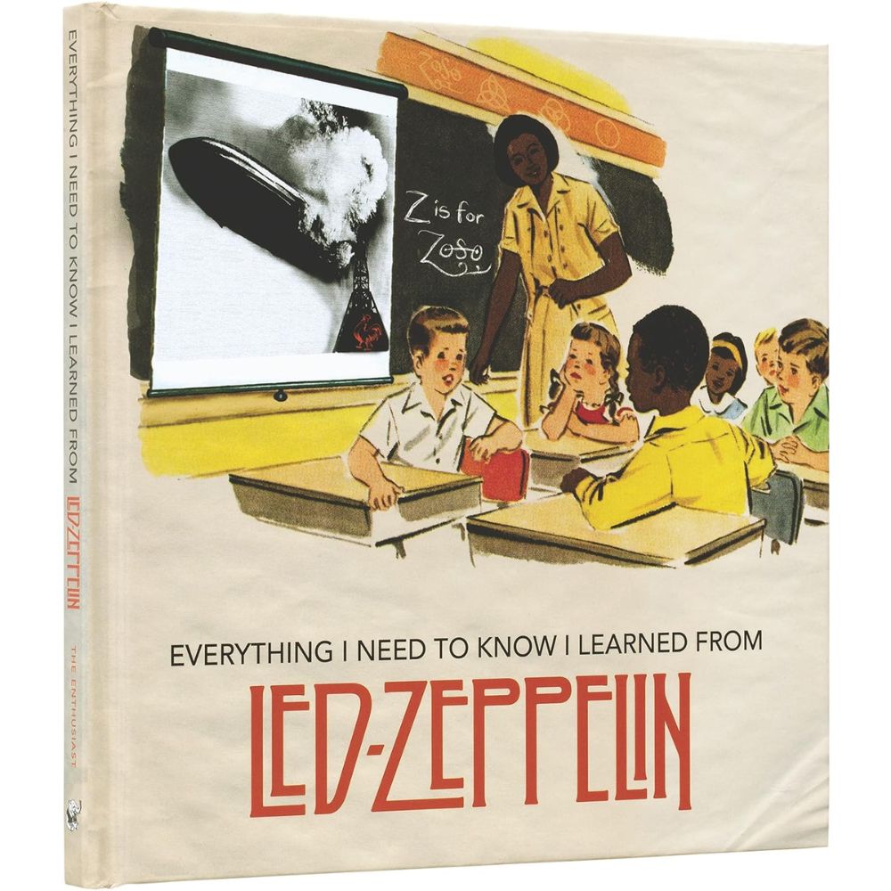 Everything I Need To Know I Learned From Led Zeppelin - Led Zeppelin ...