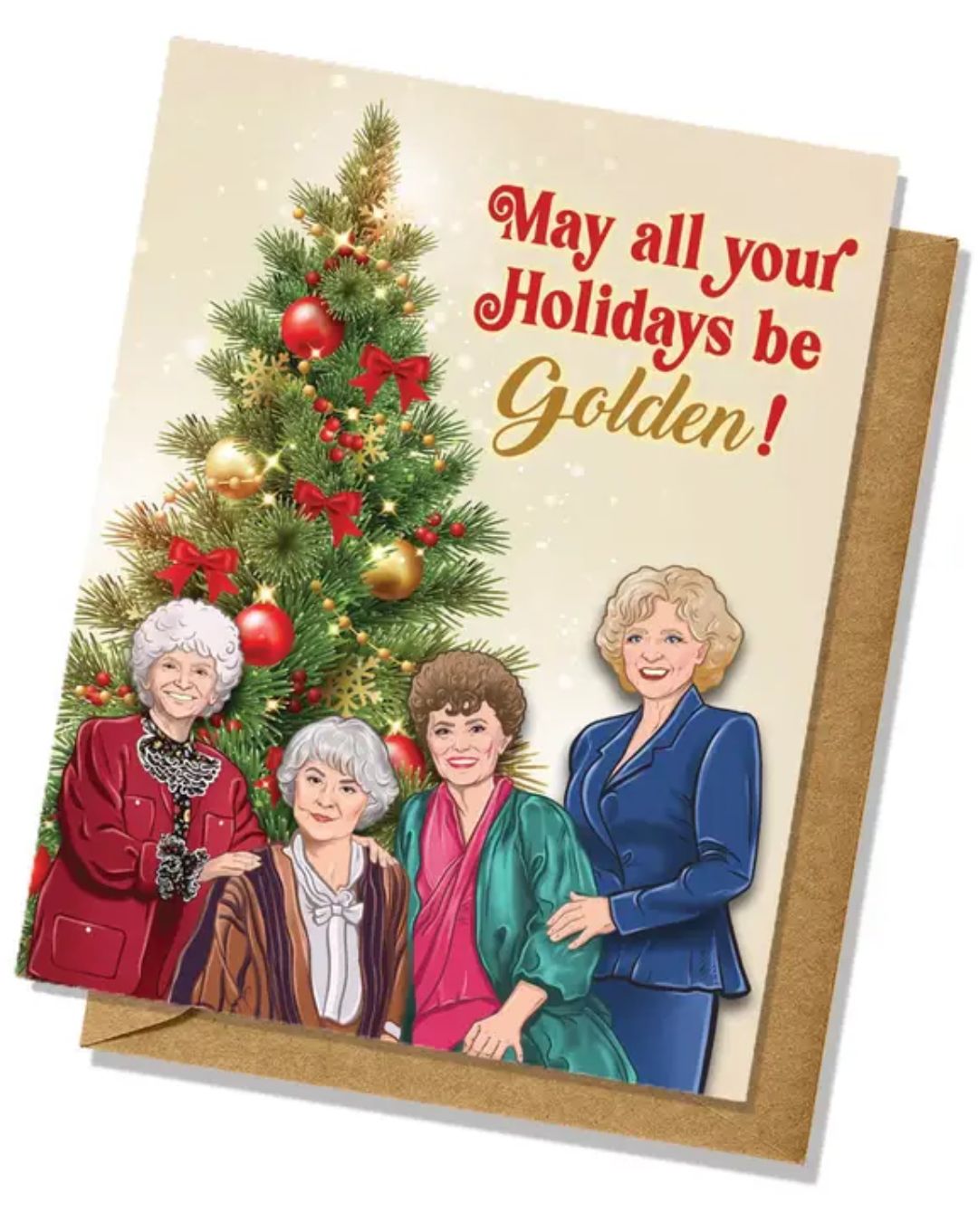 Golden Girls - May All Your Holidays Be Golden Holiday Greeting Card ...