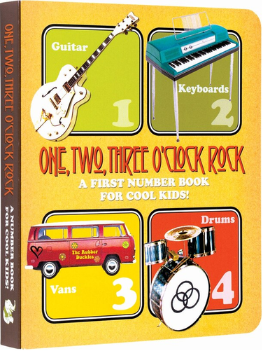 One, Two, Three O'Clock, Rock: A First Number Book for Cool Kids ...
