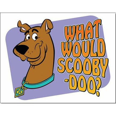 Scooby Doo What Would Scooby Doo? Tin Sign - RetroFestive.ca