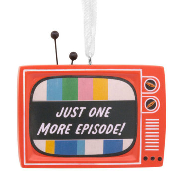 Binge Watching "Just One More Episode" Ornament by Hallmark ...