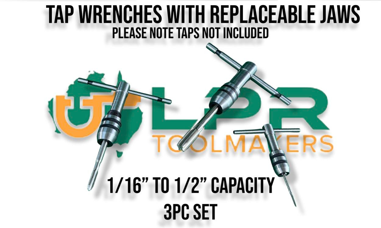 LPR Toolmakers - T Type Tap Wrenches [1/16" to 1/2"] Replaceable Jaws