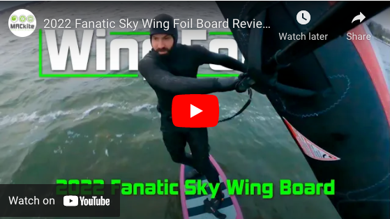 2022 Fanatic Sky Wing - Foil Board Review - Extensive Testing - MACkite ...
