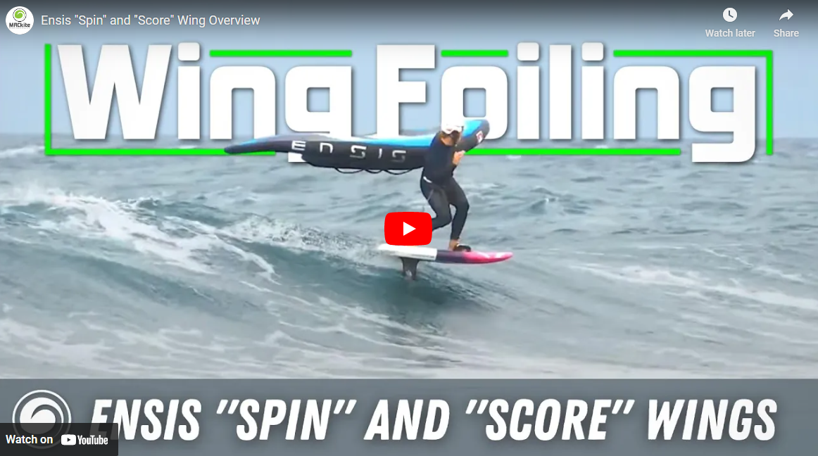 Ensis "Spin" and "Score" Wing Overview - MACkite Boardsports Center